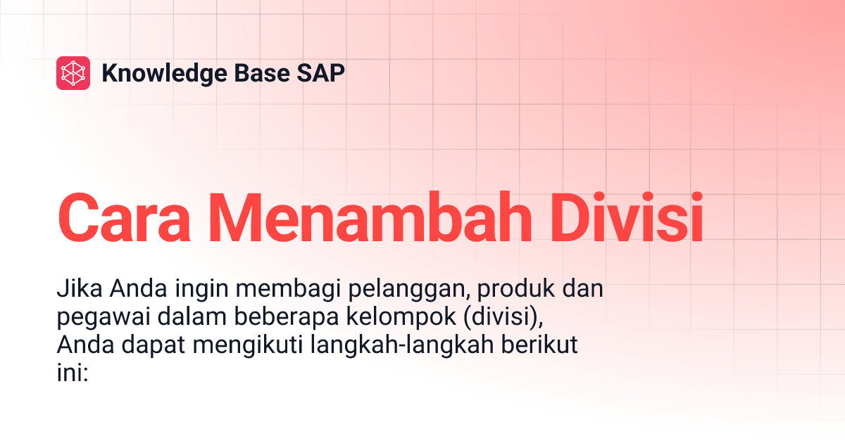 Cara Menambah Divisi | Knowledge Base SAP