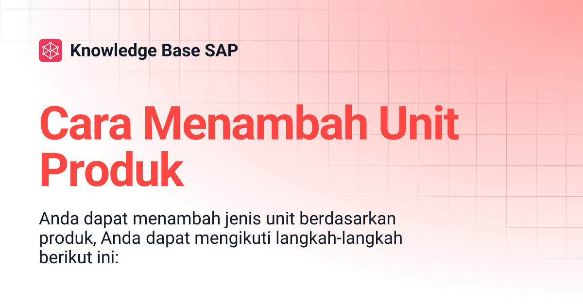 Cara Menambah Unit Produk | Knowledge Base SAP