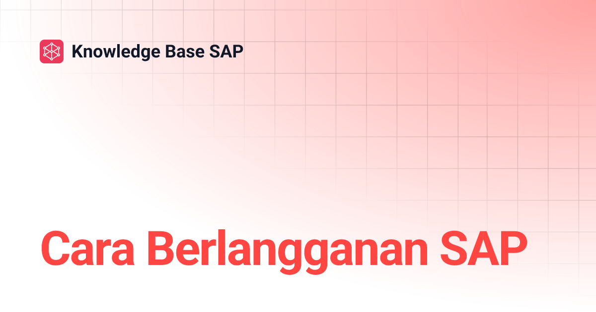 Cara Berlangganan SAP | Knowledge Base SAP
