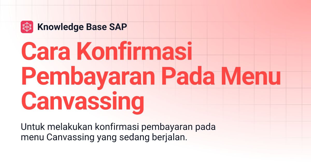Cara Konfirmasi Pembayaran Pada Menu Canvassing | Knowledge Base SAP