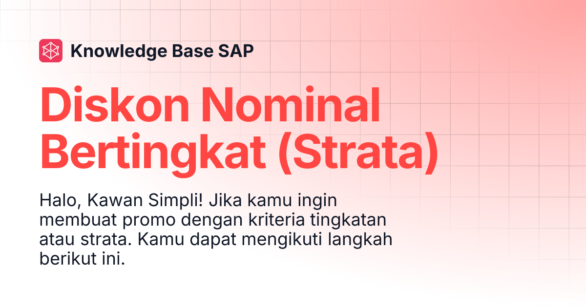 Diskon Nominal Bertingkat (Strata) | Knowledge Base SAP