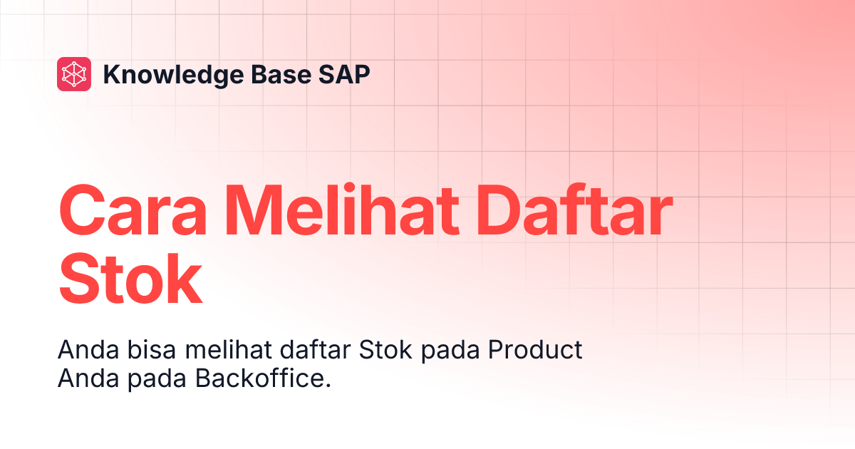 Cara Melihat Daftar Stok | Knowledge Base SAP