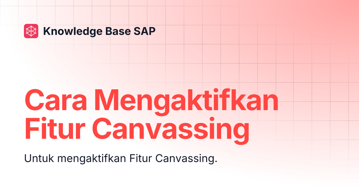 Cara Mengaktifkan Fitur Canvassing | Knowledge Base SAP