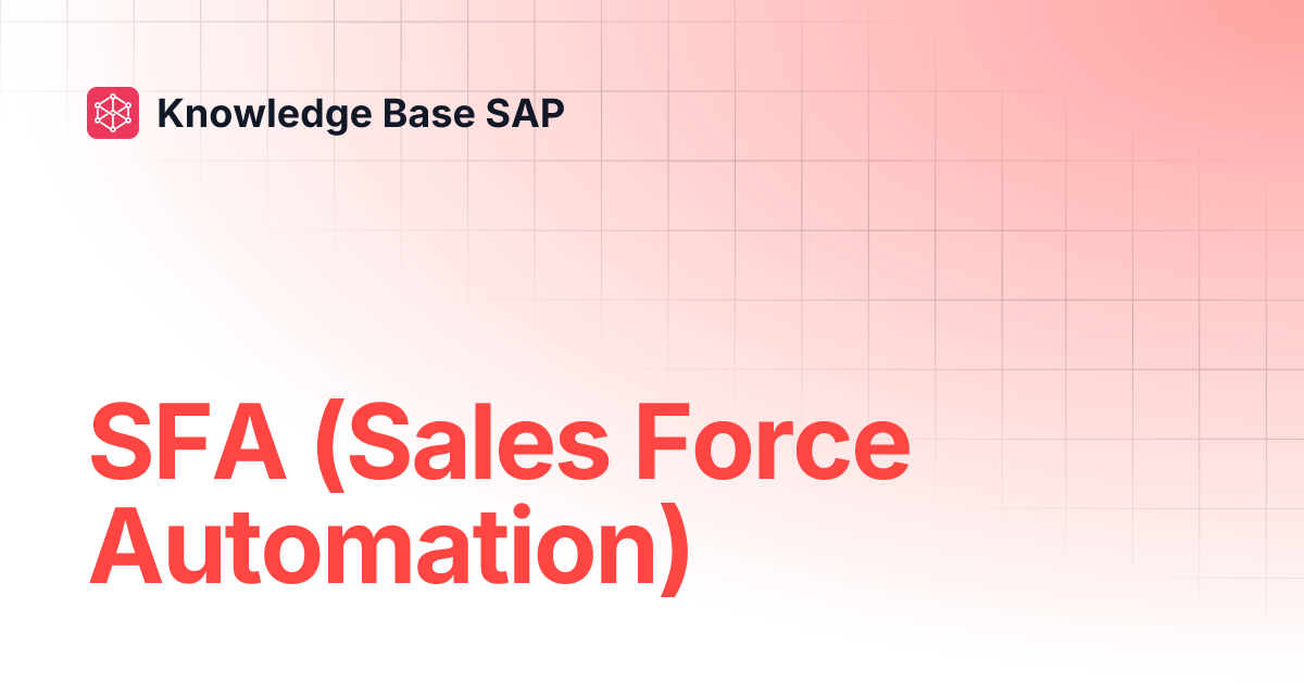 SFA (Sales Force Automation) | Knowledge Base SAP