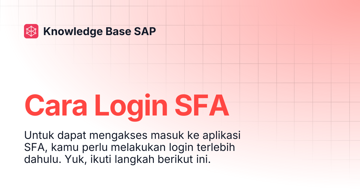 Cara Login SFA | Knowledge Base SAP