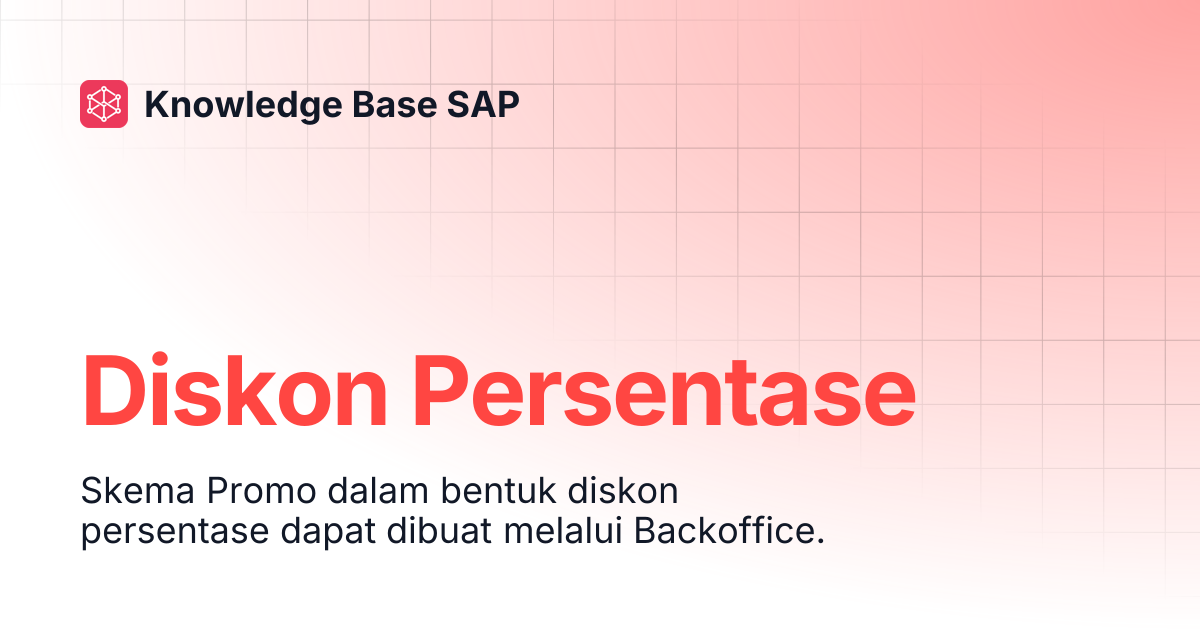 Diskon Persentase | Knowledge Base SAP