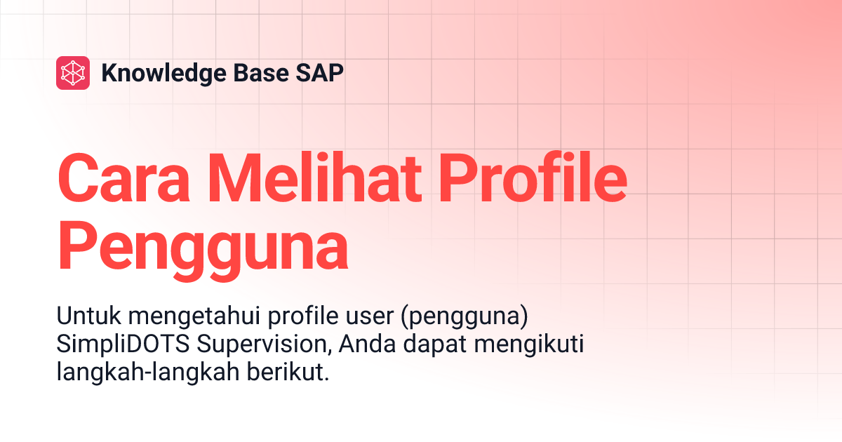 Cara Melihat Profile Pengguna | Knowledge Base SAP