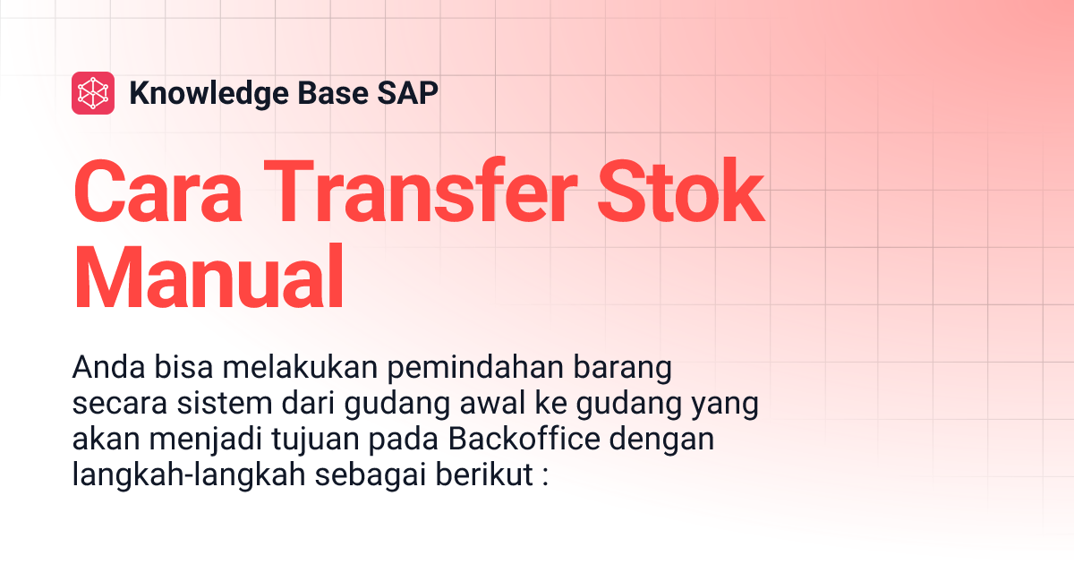 Cara Transfer Stok Manual | Knowledge Base SAP