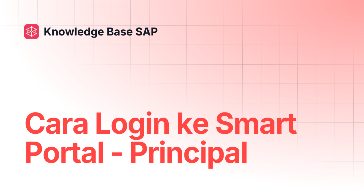 Cara Login ke Smart Portal - Principal | Knowledge Base SAP