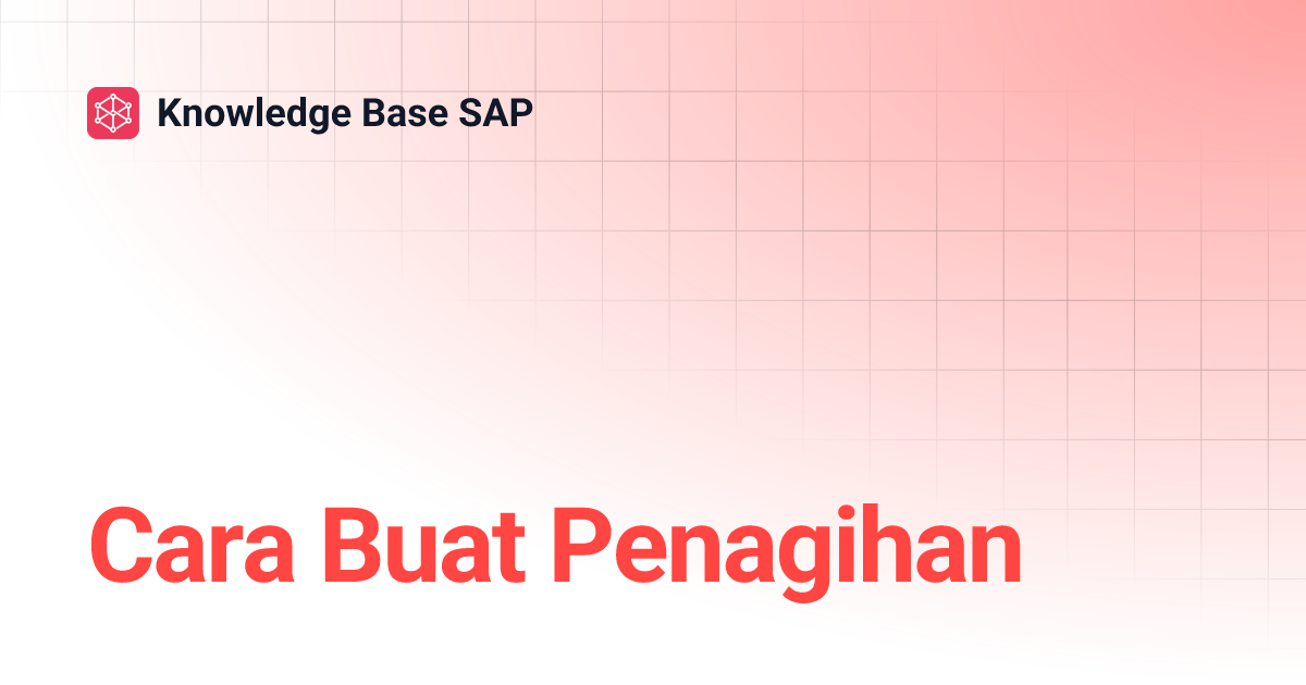 Cara Buat Penagihan | Knowledge Base SAP