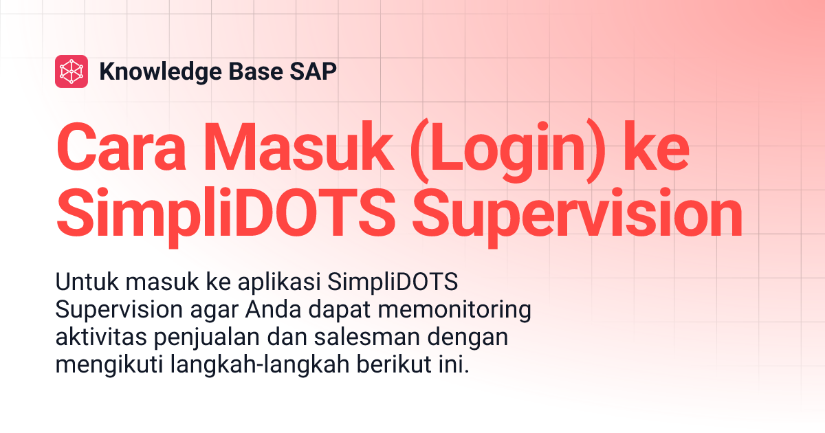 Cara Masuk (Login) ke SimpliDOTS Supervision | Knowledge Base SAP