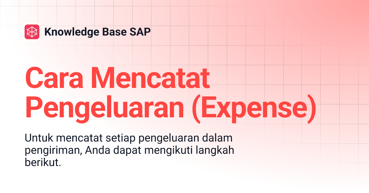 Cara Mencatat Pengeluaran (Expense) | Knowledge Base SAP